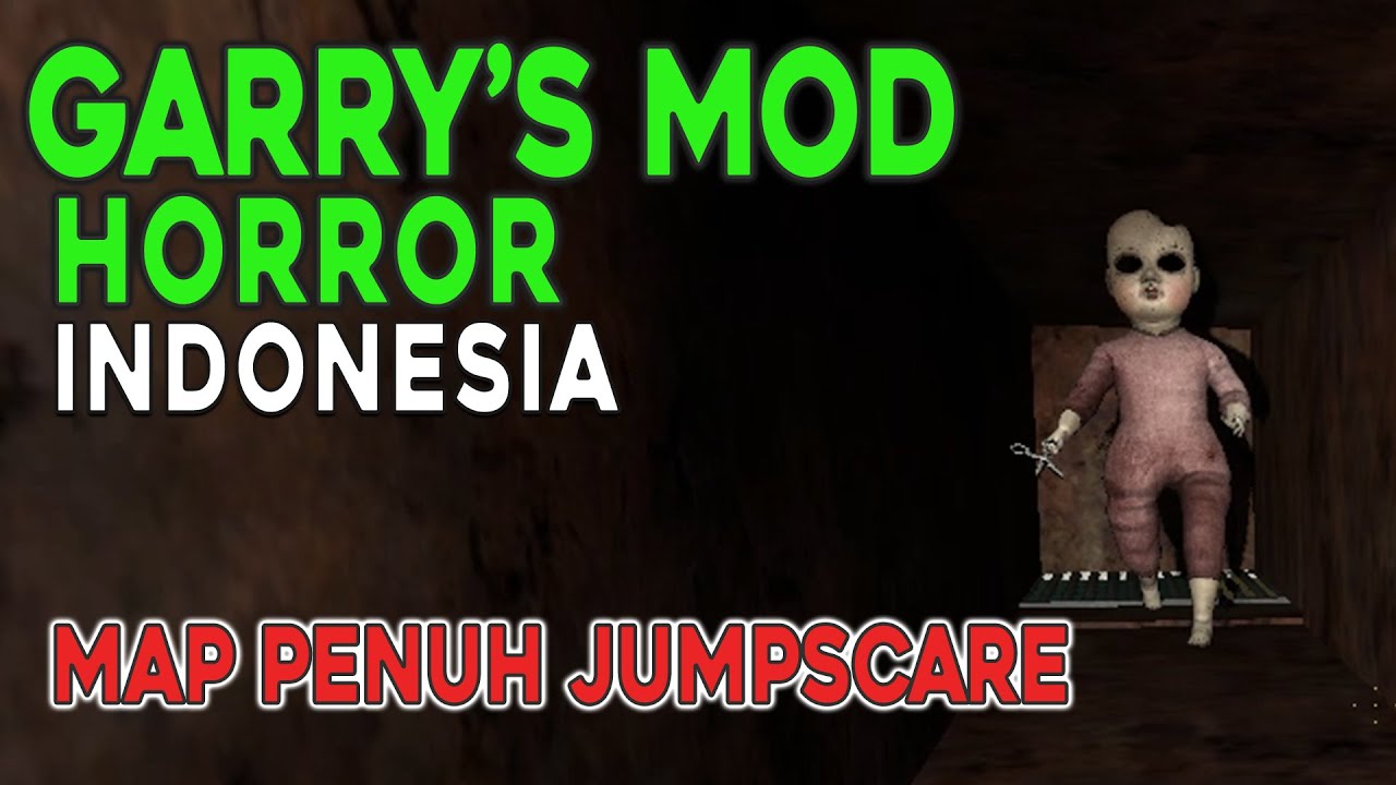 GARRY'S MOD HORROR INDONESIA - MAP PENUH JUMPSCARE - YouTube