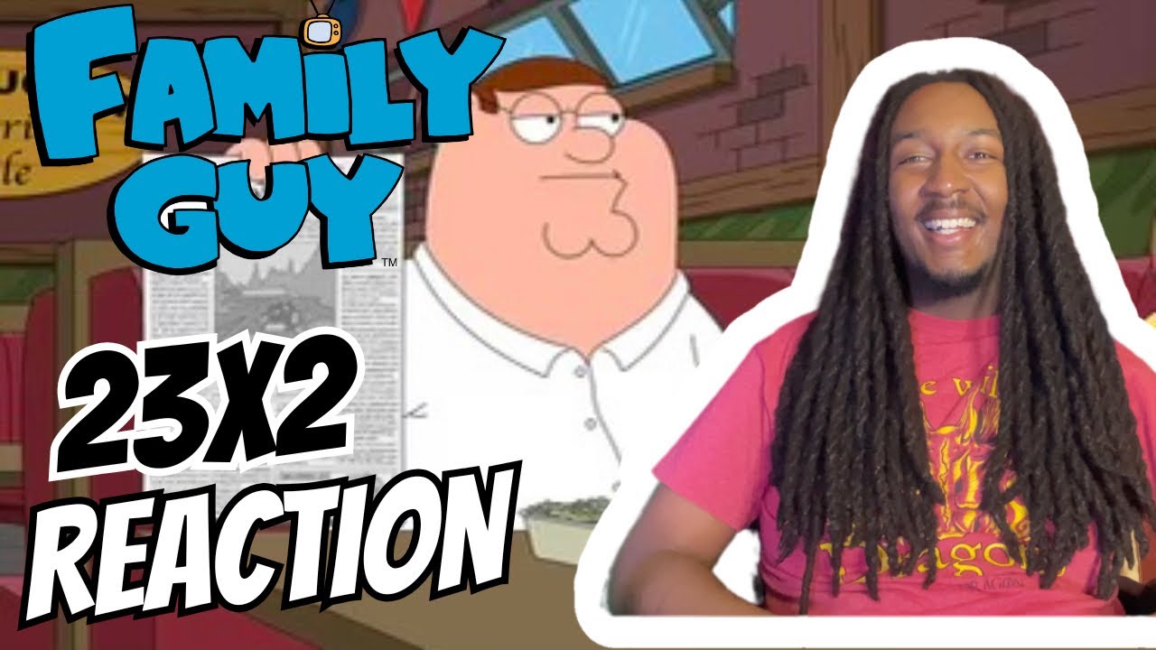 Family Guy Season 23 Episode 2 Reaction - YouTube