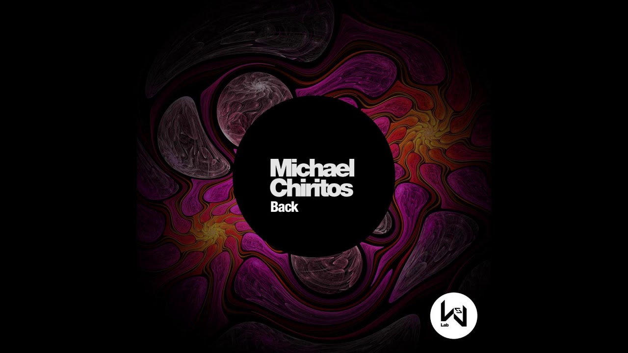 Michael Chiritos - Back (Original Mix) - YouTube