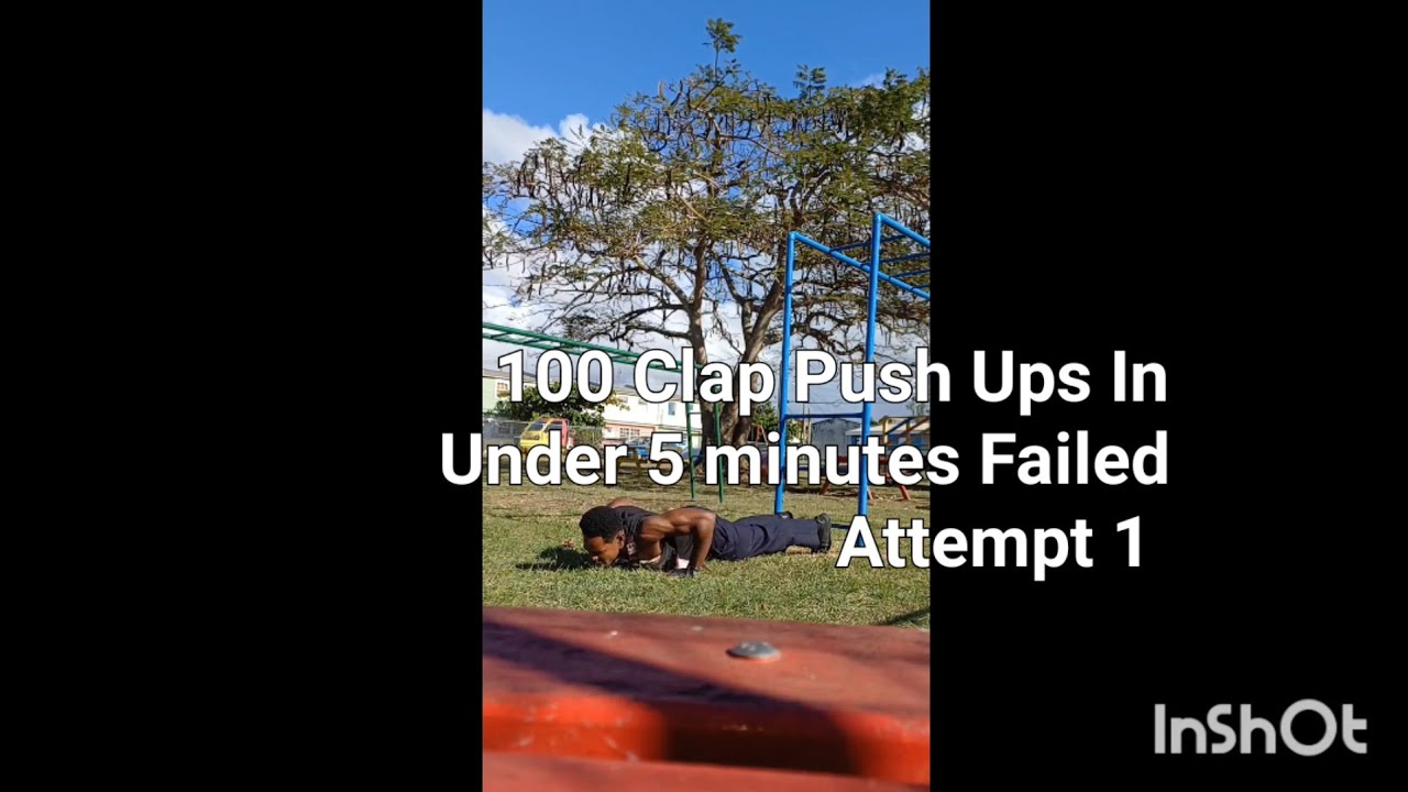 100 Clap Push Ups In Under 5 mins Failed Attempt - YouTube