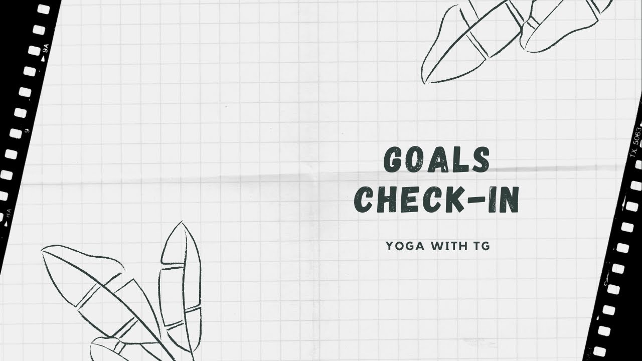 Goals Check-in - YouTube