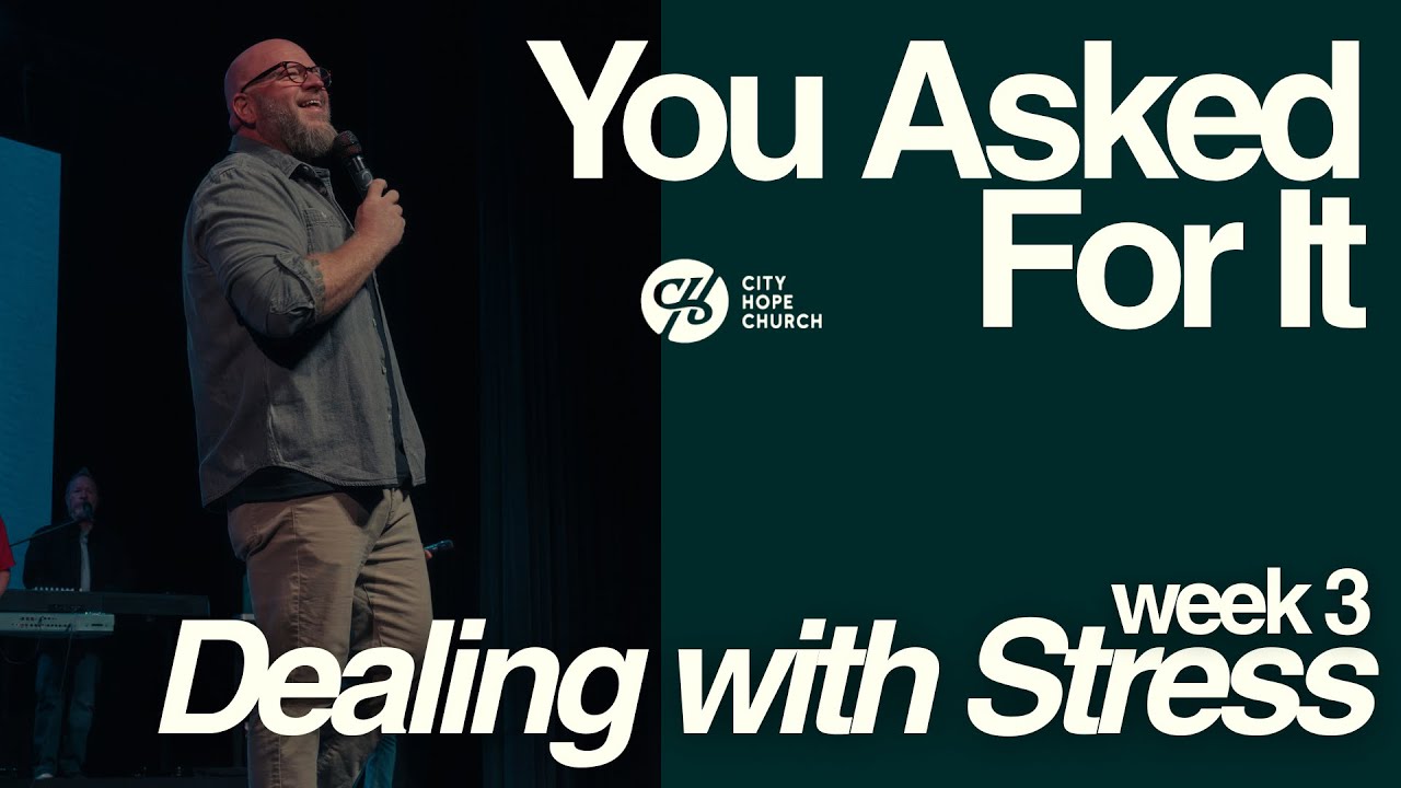 How to Deal with Stress - Week 3 - You Asked For It(Pastor Seth ...