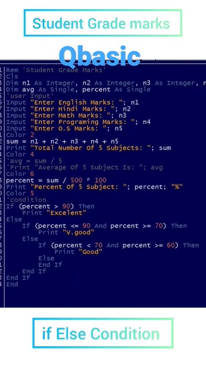 Student Grade In Qbasic | If Else Condition | Logical Operator | Qbasic ...