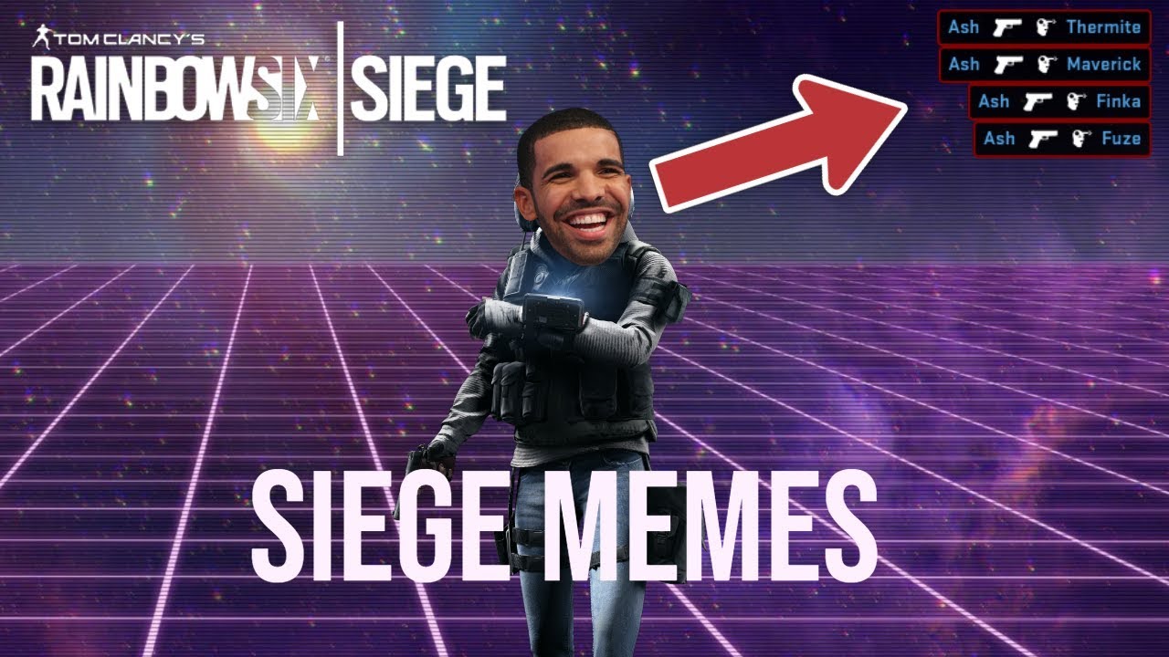 Siege Memes Compilation V1 - YouTube