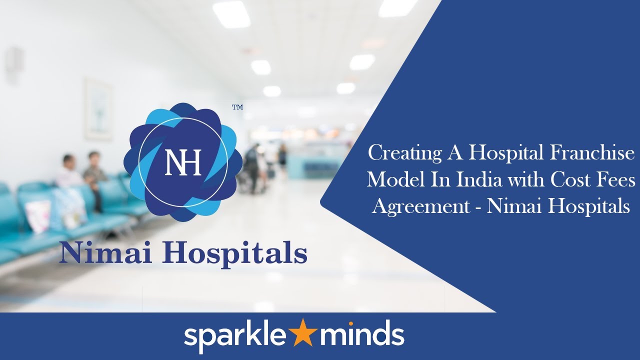 Creating A Hospital Franchise Model In India with Cost Fees Agreement ...