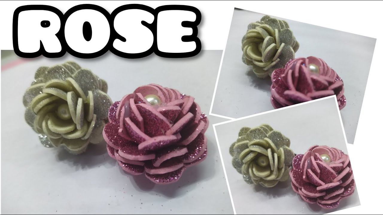 FOAM SHEET CRAFT IDEAS || Foam Sheet Rose || ROSE DIY || FLOWER DIY ...