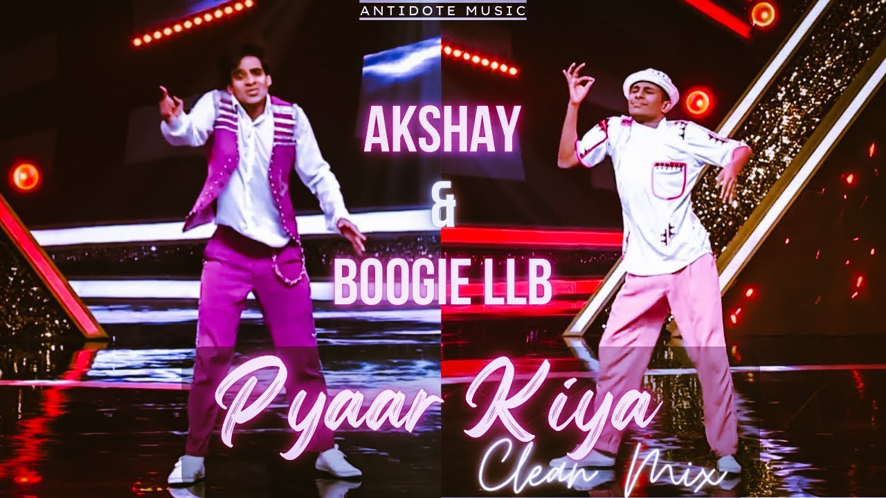 Pyar Kiya To Nibhana | Akshay Pal | Boogie LLB | India's Best Dancer ...