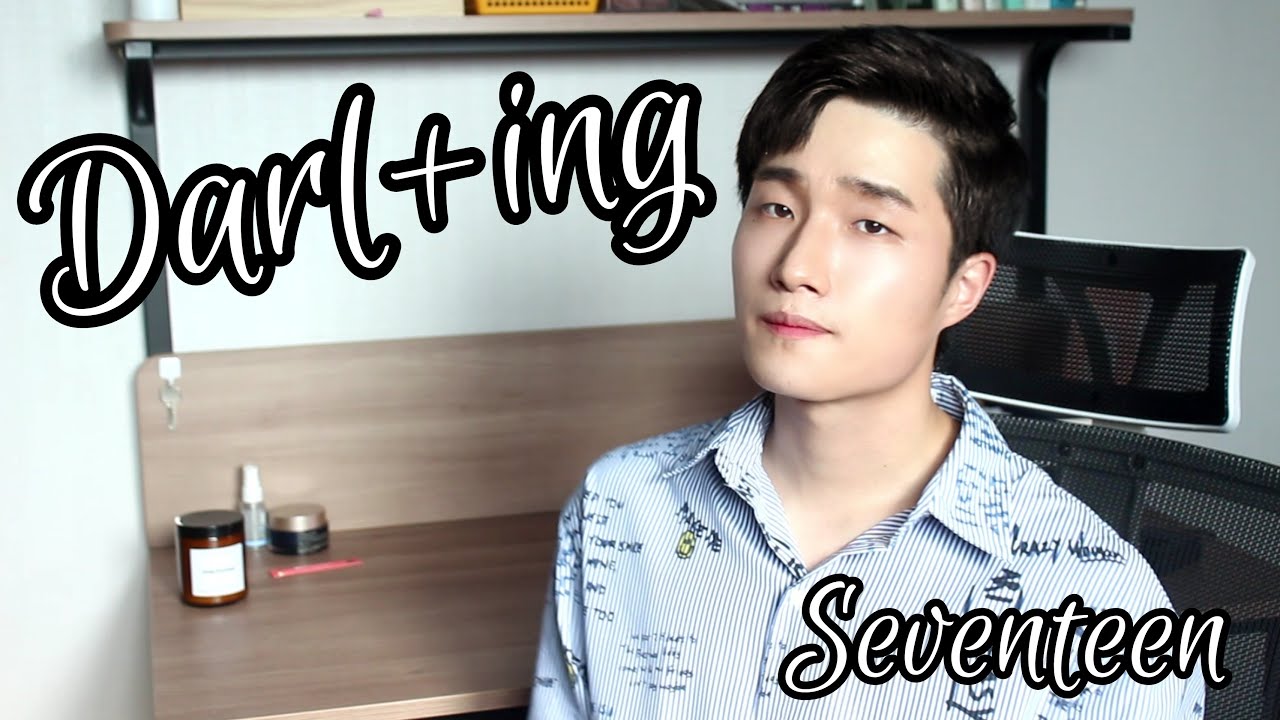 세븐틴 - `Darl+ing` Cover [전예찬] - YouTube