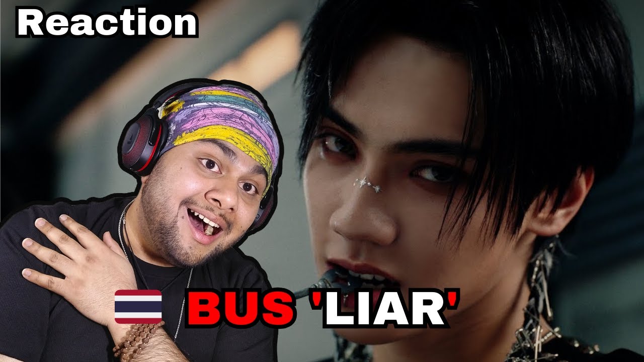 REACTION | BUS 'LIAR' OFFICIAL MV - YouTube