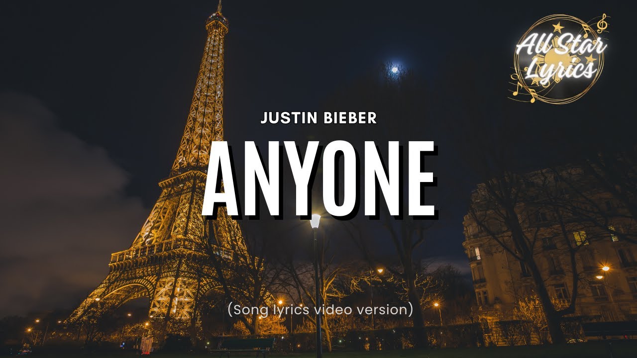 Justin Bieber - Anyone (lyrics) - YouTube