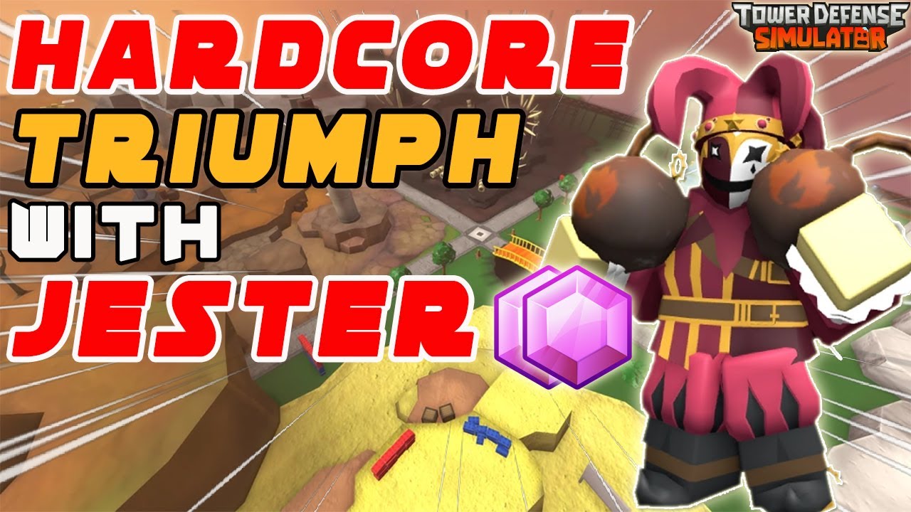 HARDCORE TRIUMPH WITH JESTER || TOWER DEFENSE SIMULATOR - ROBLOX - YouTube