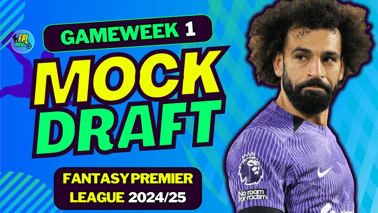 FPL 24/25 FIRST DRAFT GUIDE | FANTASY PREMIER LEAGUE 2024/25 TIPS - YouTube