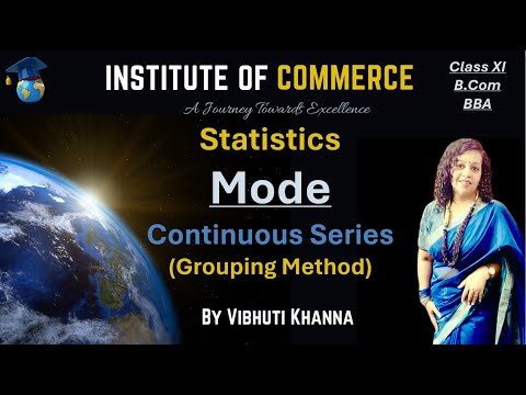 Mode - Continuous Series (Grouping Method) | Statistics | Class 11 | CA- Foundation | B. Com ...