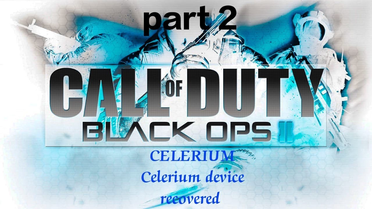 Call Of Duty Black Ops 2 CELERIUM Celerium device recovered- Mission 02 ...
