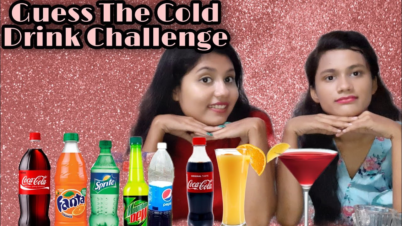 Guess The Cold Drink Challenge/Soft Drink Challenge - YouTube