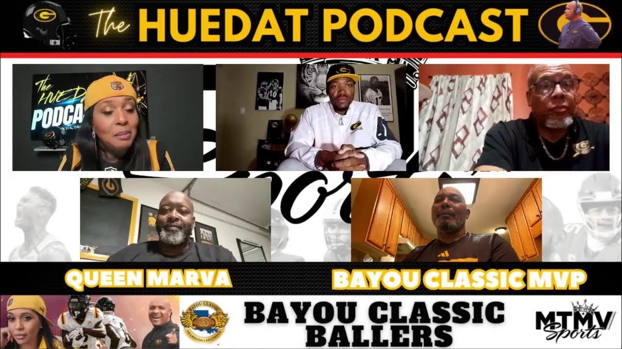 The HueDat Podcast-Bayou Classic Ballers Edition - YouTube