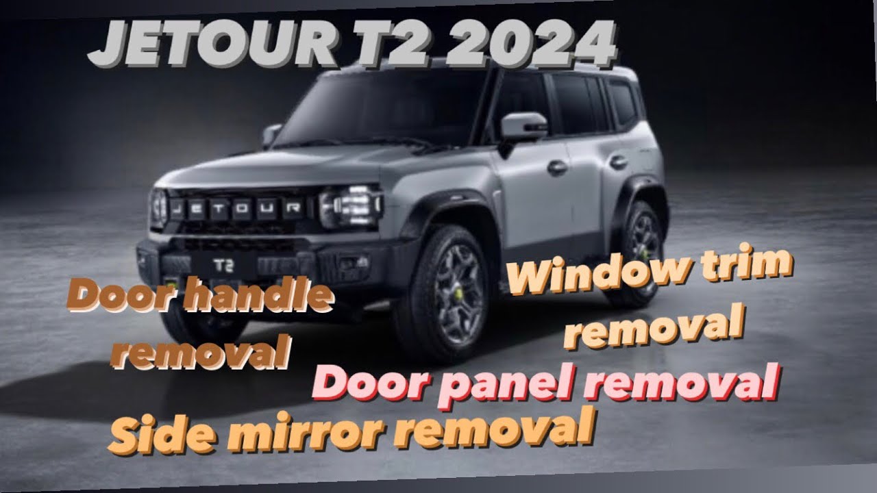 Jetour T2 2024- Door Handle removal / door panel REMOVAL - YouTube