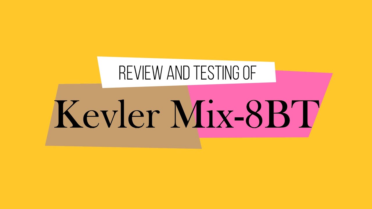 Review and Testing of Kevler Mix 8BT - YouTube