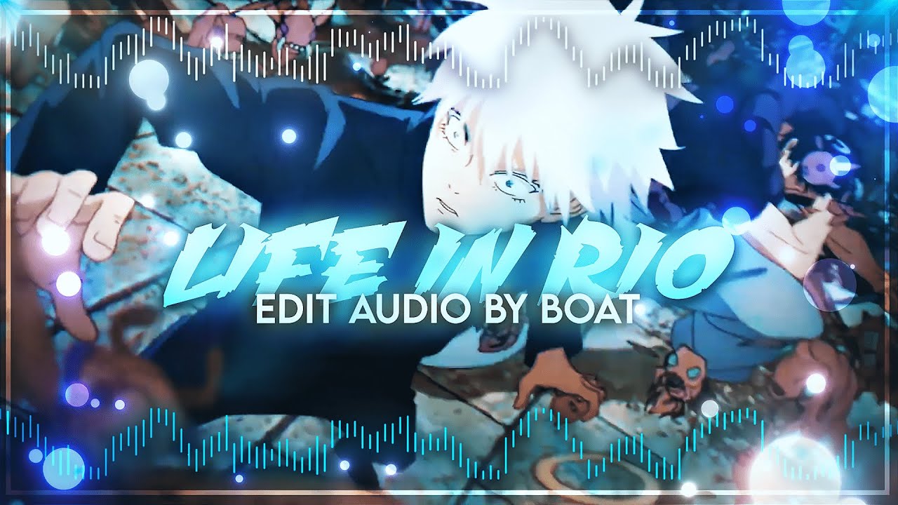 Life In Rio - Slowboy [EDIT AUDIO] - YouTube