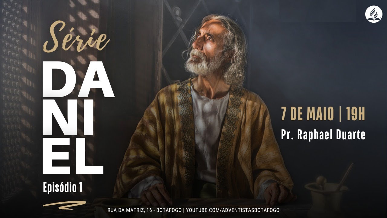 SÉRIE DANIEL | EP. 01 | Pr. Raphael Duarte | Domingo - 7/5/2023 - YouTube
