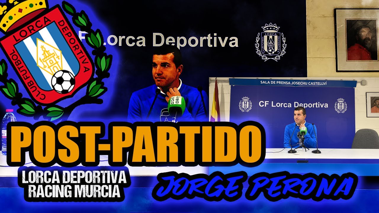 Post-Partido Lorca Deportiva 1-0 Racing Murcia - Jorge Perona - YouTube