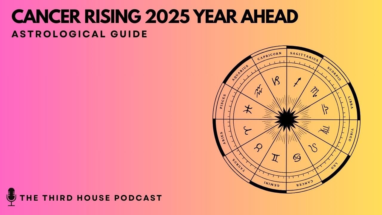 CANCER RISING 2025 YEARLY HOROSCOPE - YouTube