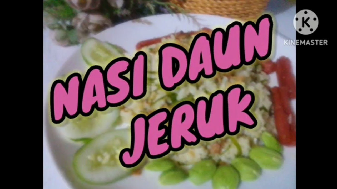 (DAILY VLOG)NASI DAUN JERUK!!incesbounty - YouTube