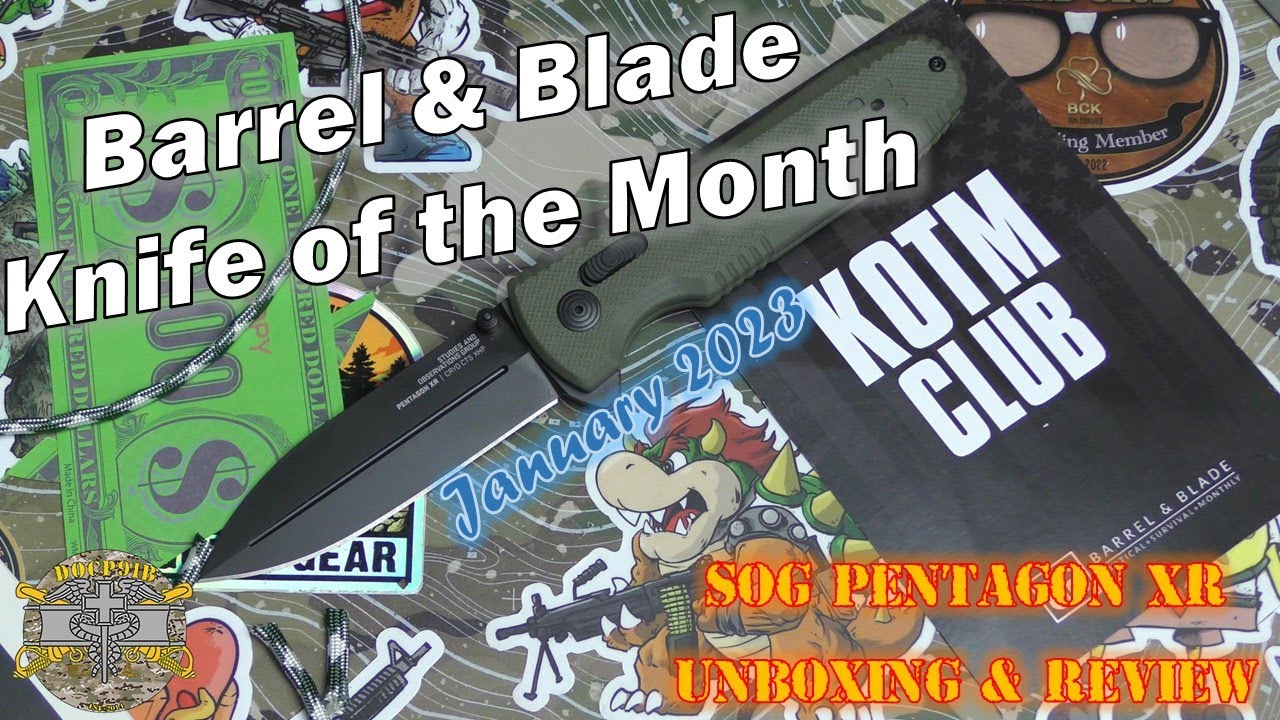 Barrel & Blade Knife of the Month - January 2023 SOG Pentagon XR ...