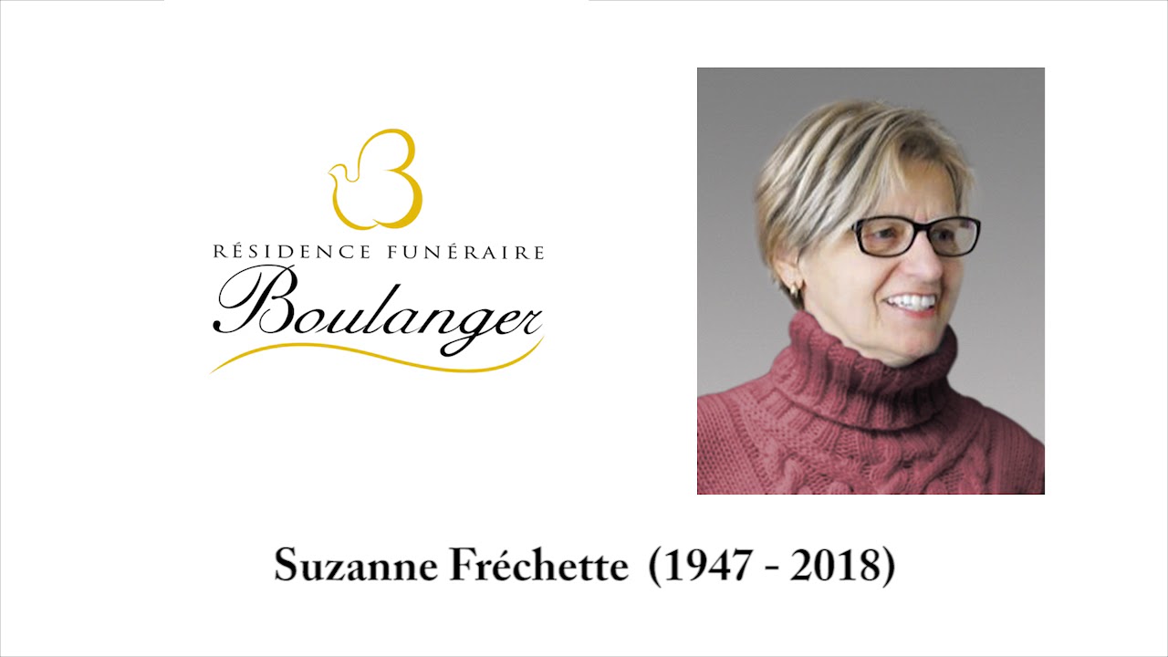 Suzanne Fréchette 1947 2018 - YouTube