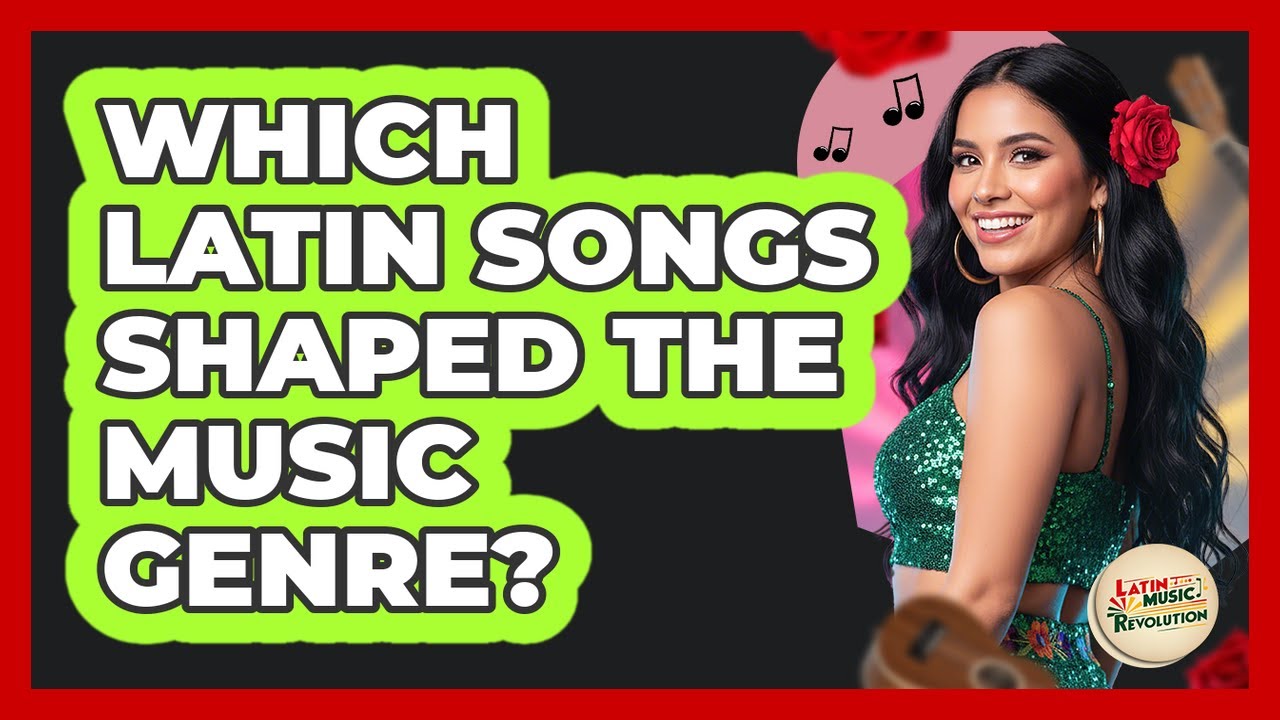 Which Latin Songs Shaped The Music Genre? - YouTube