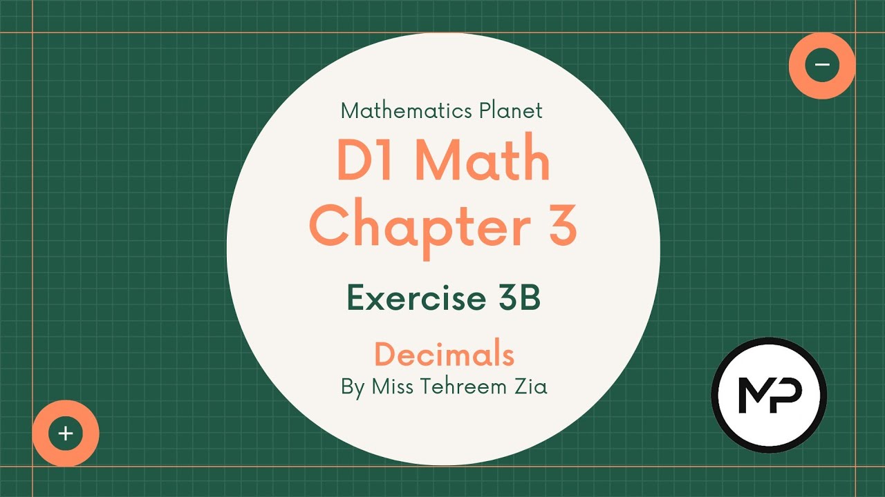 Updated D1-Maths | Decimals | Q 1 to 9 Exercise 3B | Mathematics Planet ...