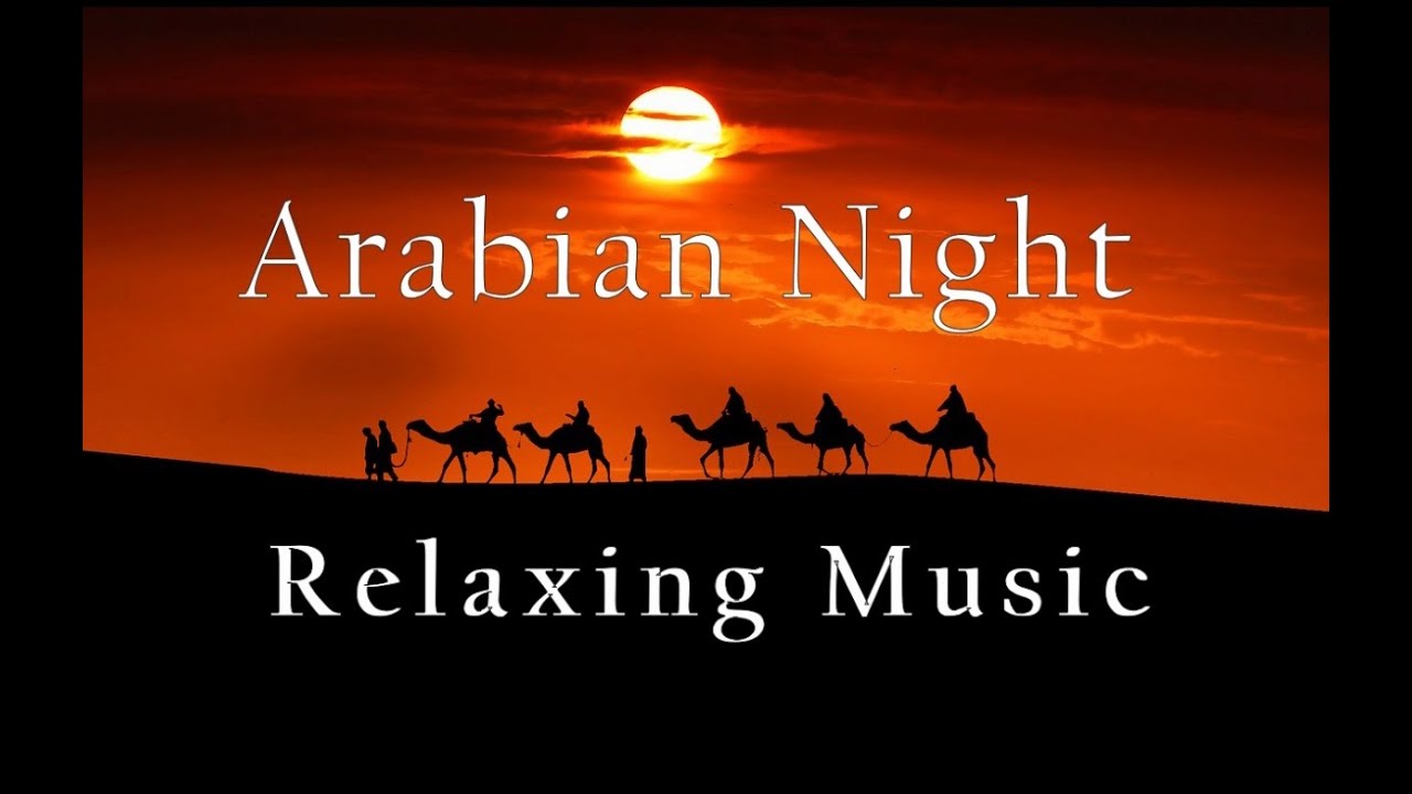Arabian Nights - Relaxing Background Music, Arabic Instrumental Music ...