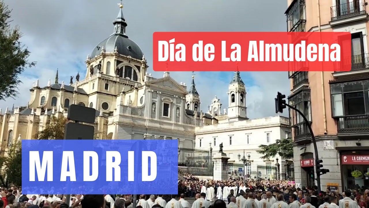 Día de la Almudena en Madrid/Madrid - YouTube
