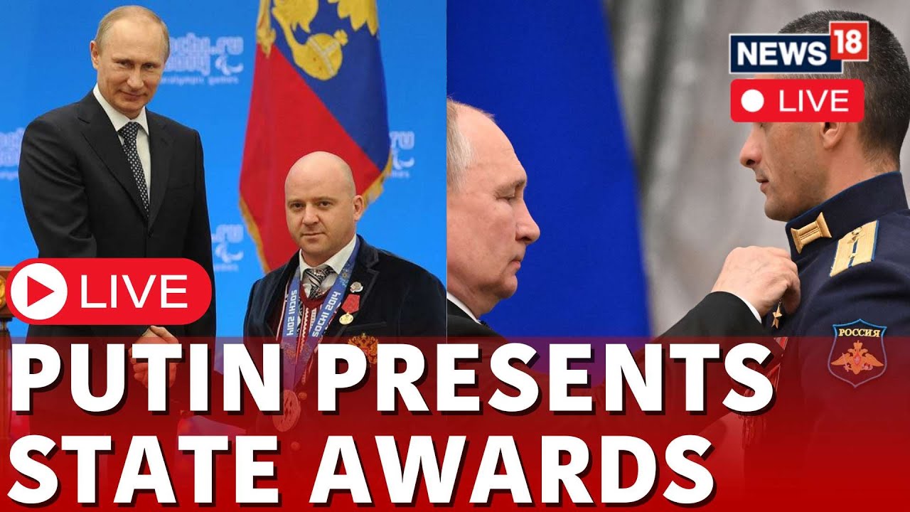 Russia Ukraine War | Vladimir Putin Presents State Awards Live | Russia ...