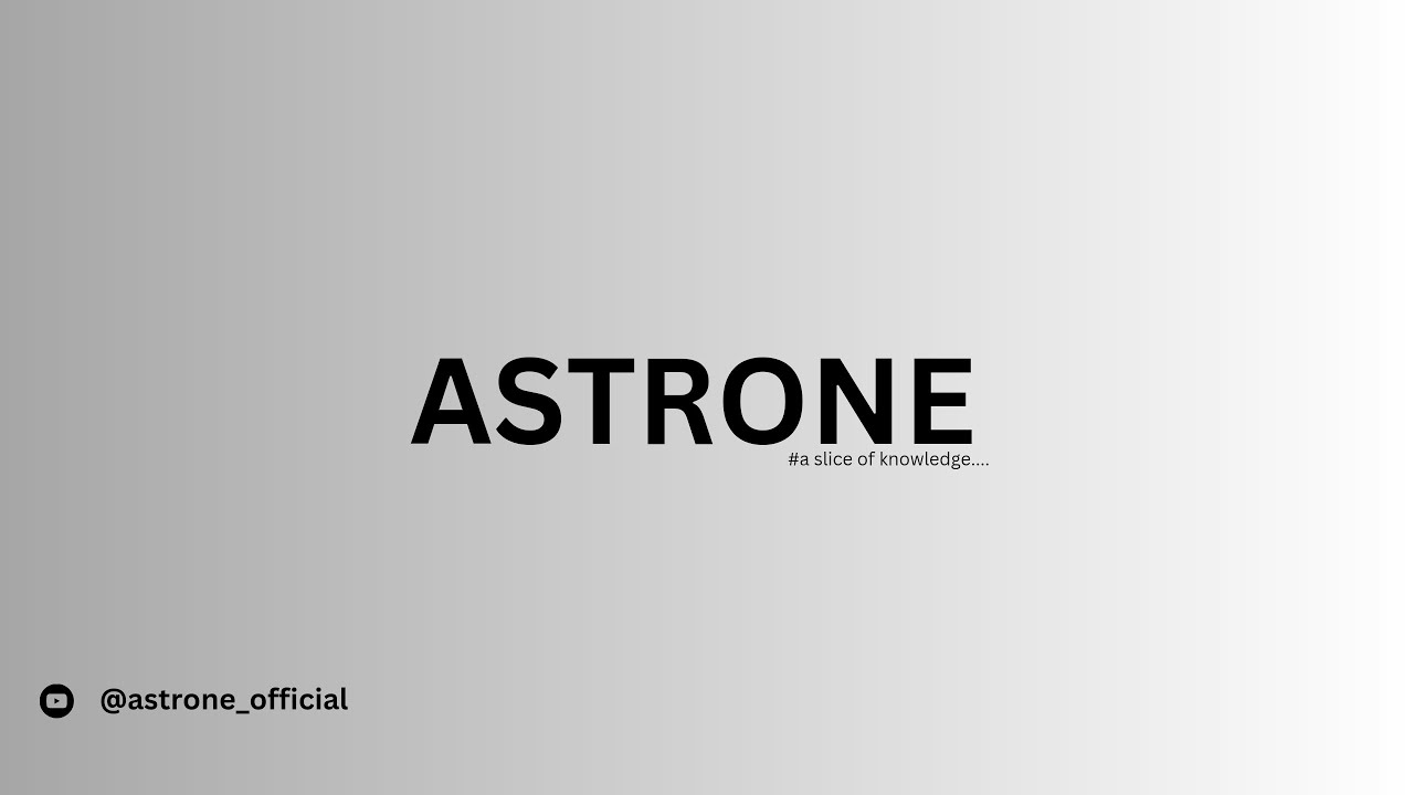 ASTRONE _ KNOWLEDGE TIME... - YouTube