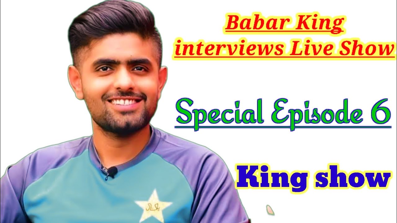 Babar azam show EP 6 interview live - YouTube