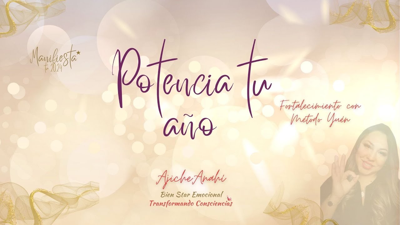 Potencia Tu 2024 Fortalecimiento Del Método Yuen Youtube
