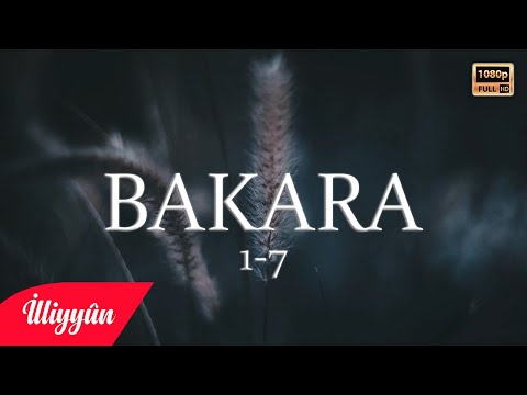 Onlar ki; Gayba Îmân Ederler | Bakara Sûresi 1-7