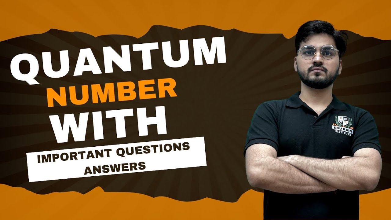 "Quantum Numbers in Chemistry| Key Concepts, Questions, and Answers ...