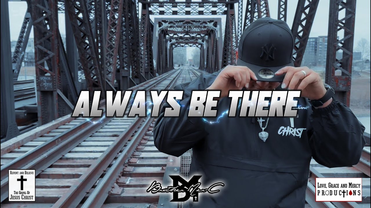 "Always Be There"- Brother Mer-C (Official Music Video) - YouTube