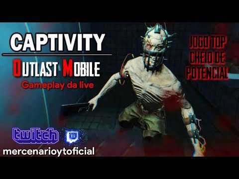 Captivity - Outlast Mobile - Gameplay da live - modo multplayer - YouTube