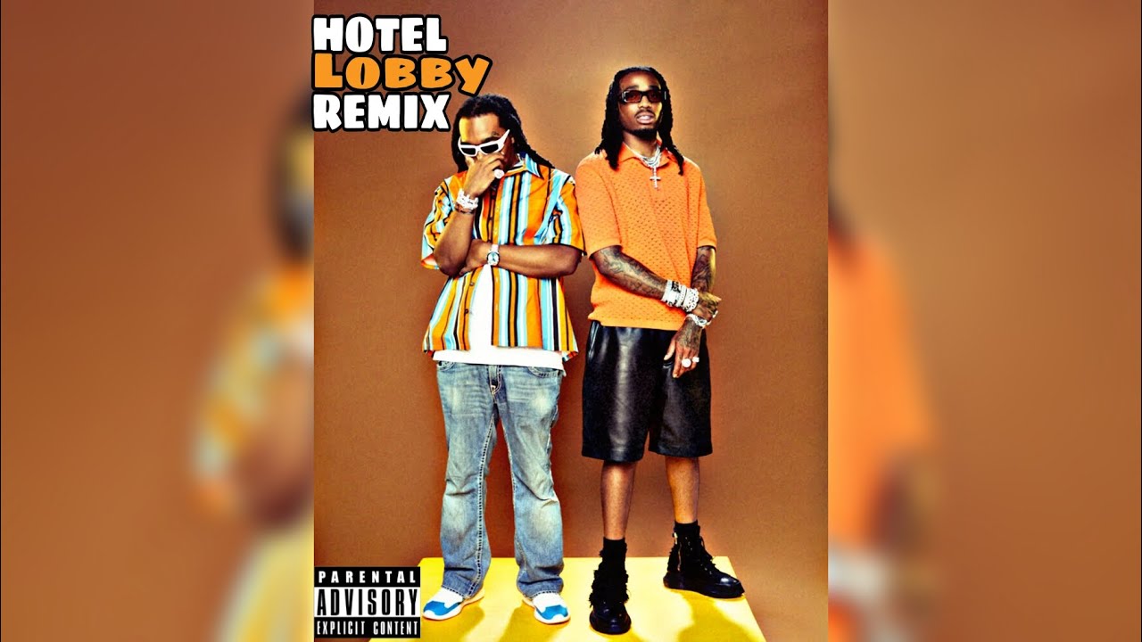 Quavo & Takeoff & Laven - Hotel Lobby Remix (Official Audio) - YouTube
