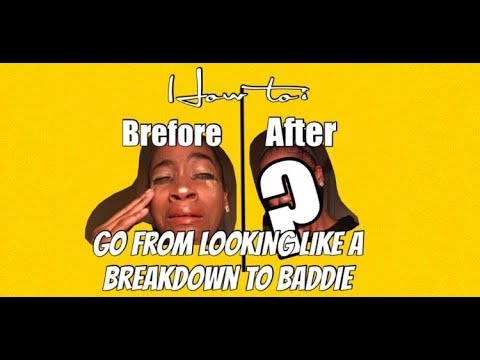 5-MINUTE HOW TO GO FROM A BREAKDOWN TO A BADDIE (SHOCKING)!!! - YouTube