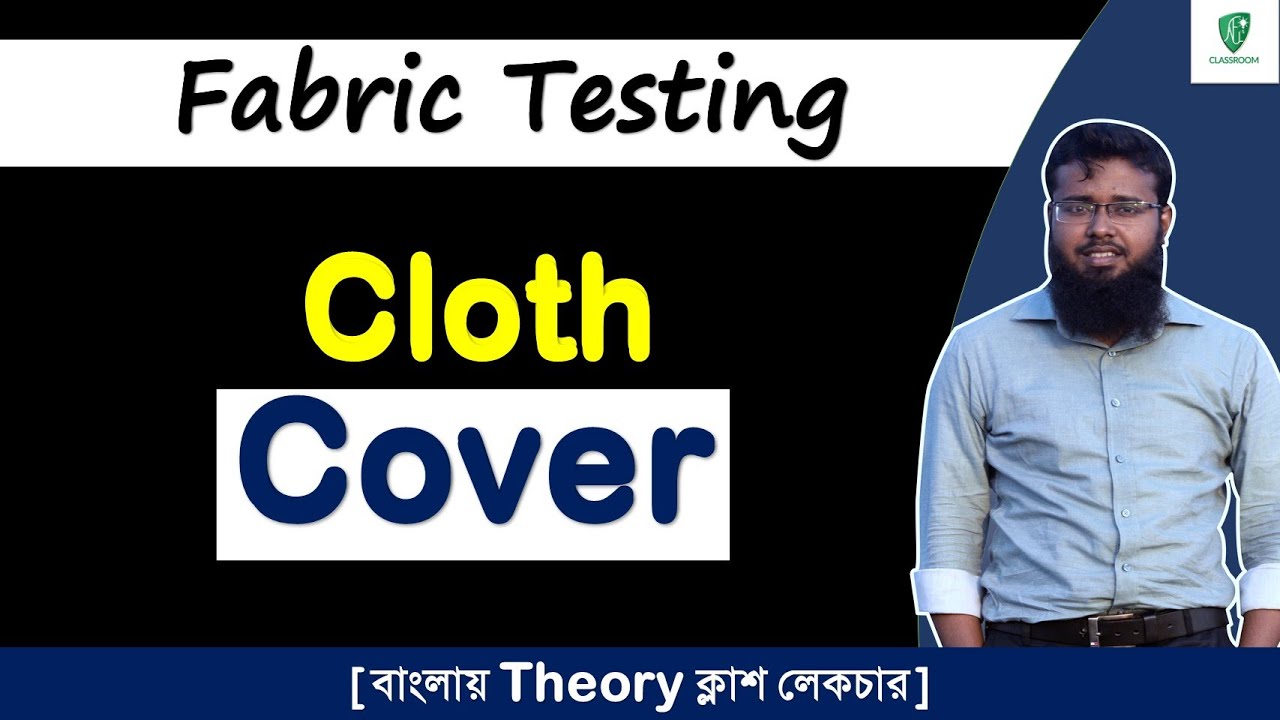 Fabric Testing: Cloth Cover or Fabric Cover Factor including Warp Cover ...