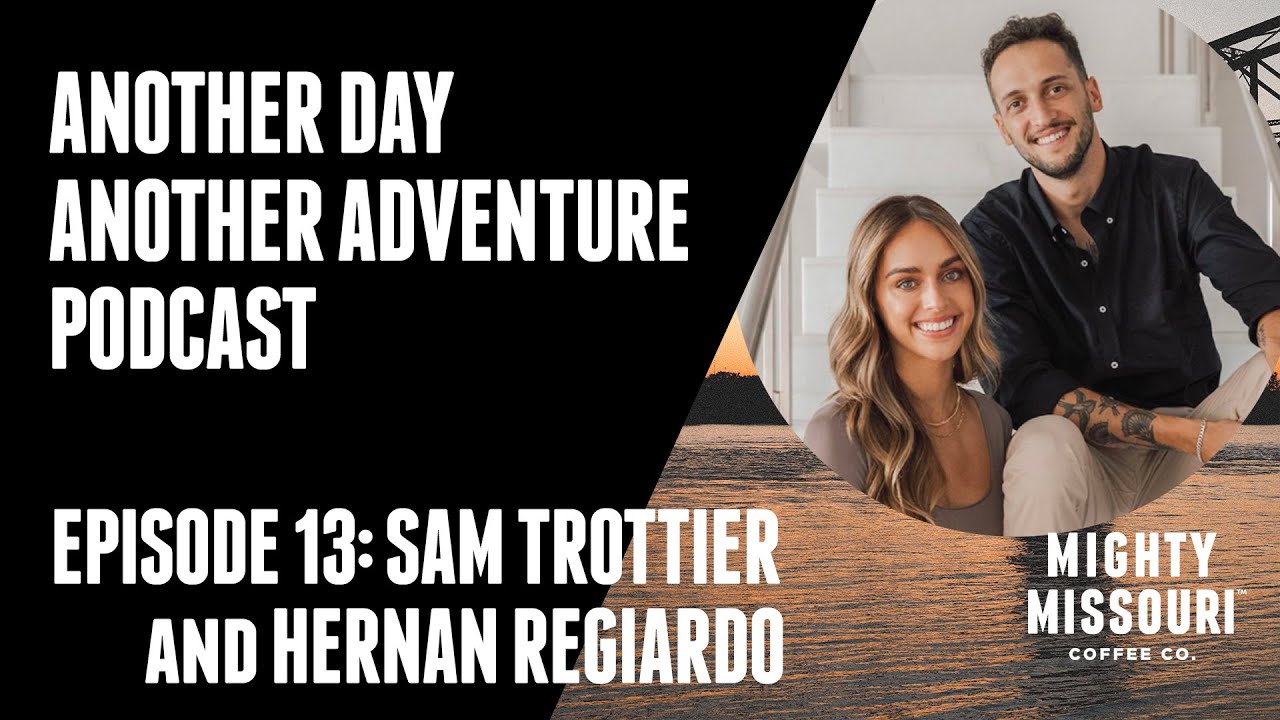 Another Day, Another Adventure Podcast Ep. 13: Sam Trottier and Hernan Regiardo are Mate Society ...