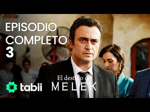 El destino de Melek | Episodio completo 3