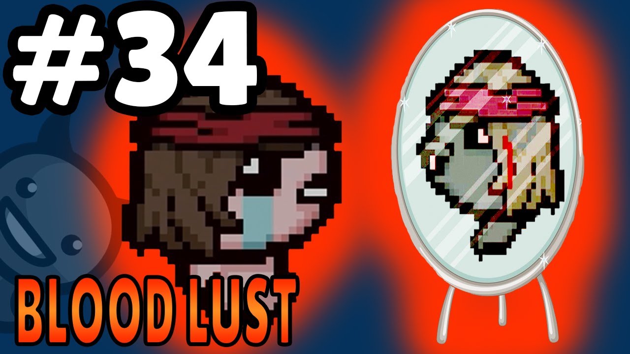 BLOOD LUST! - Binding Of Isaac #34 - YouTube