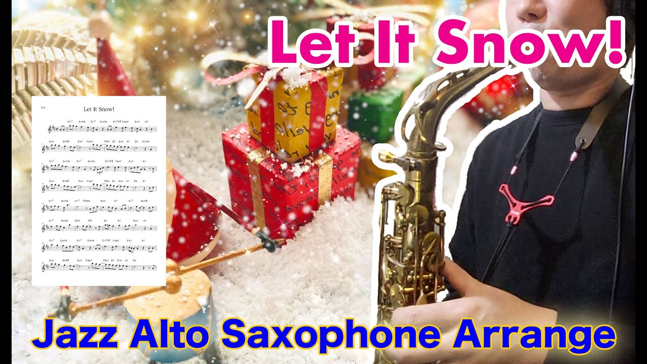 【Let It Snow! 】Alto Saxophone Standard Jazz Improvisation - YouTube