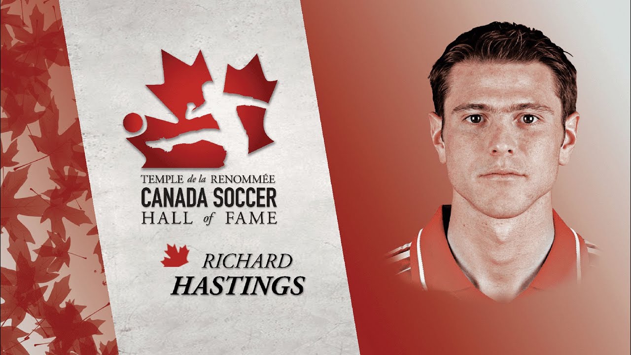 Richard Hastings - Canada Soccer Hall of Fame Class of 2023 Inductee ...