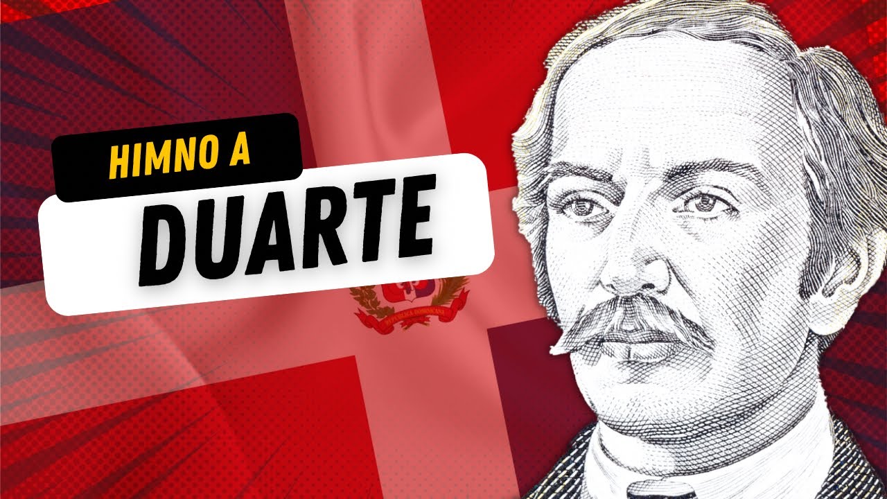 Himno a Juan Pablo Duarte | 26 de enero Natalicio de Duarte | En la ...